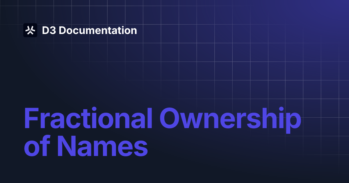 Fractional Ownership of Names | D3 Documentation