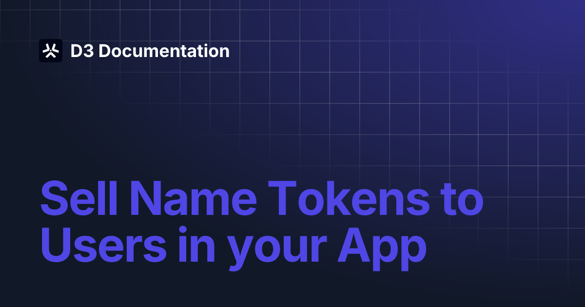 Sell Name Tokens to Users in your App | D3 Documentation