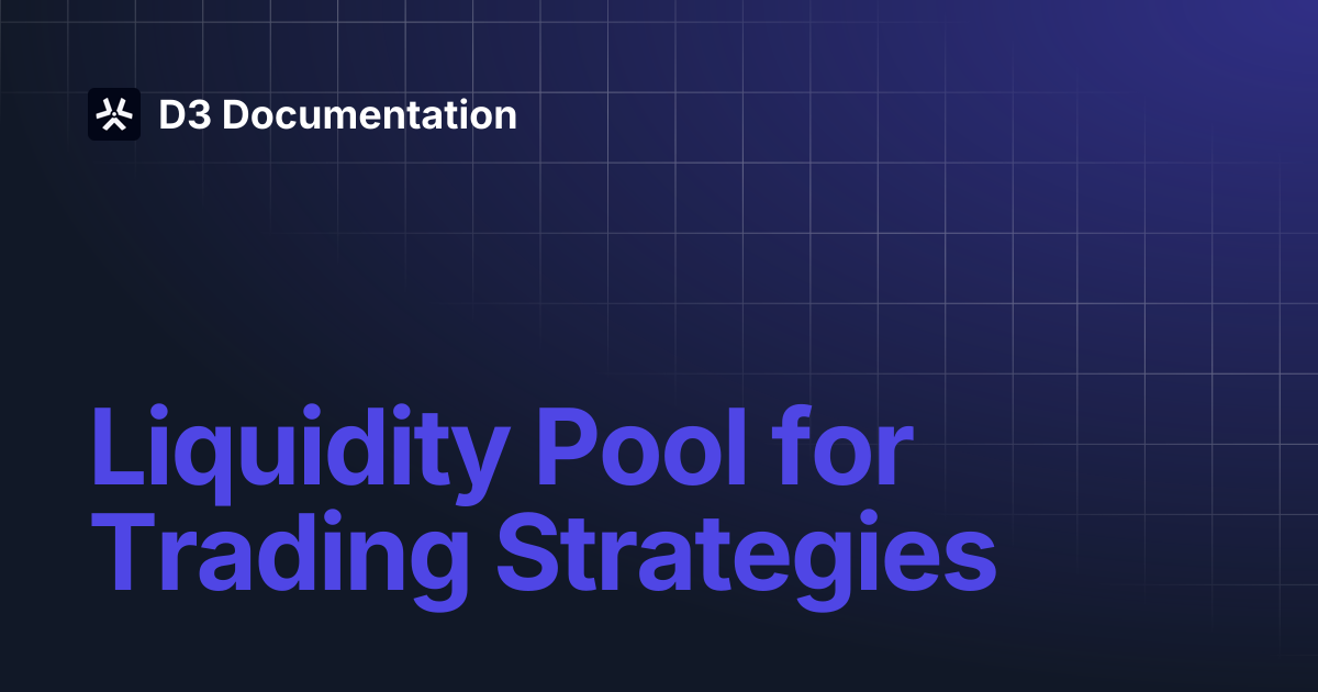 Liquidity Pool for Trading Strategies | D3 Documentation